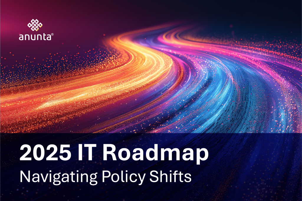 2025 IT Planning: Navigating Policy Shifts